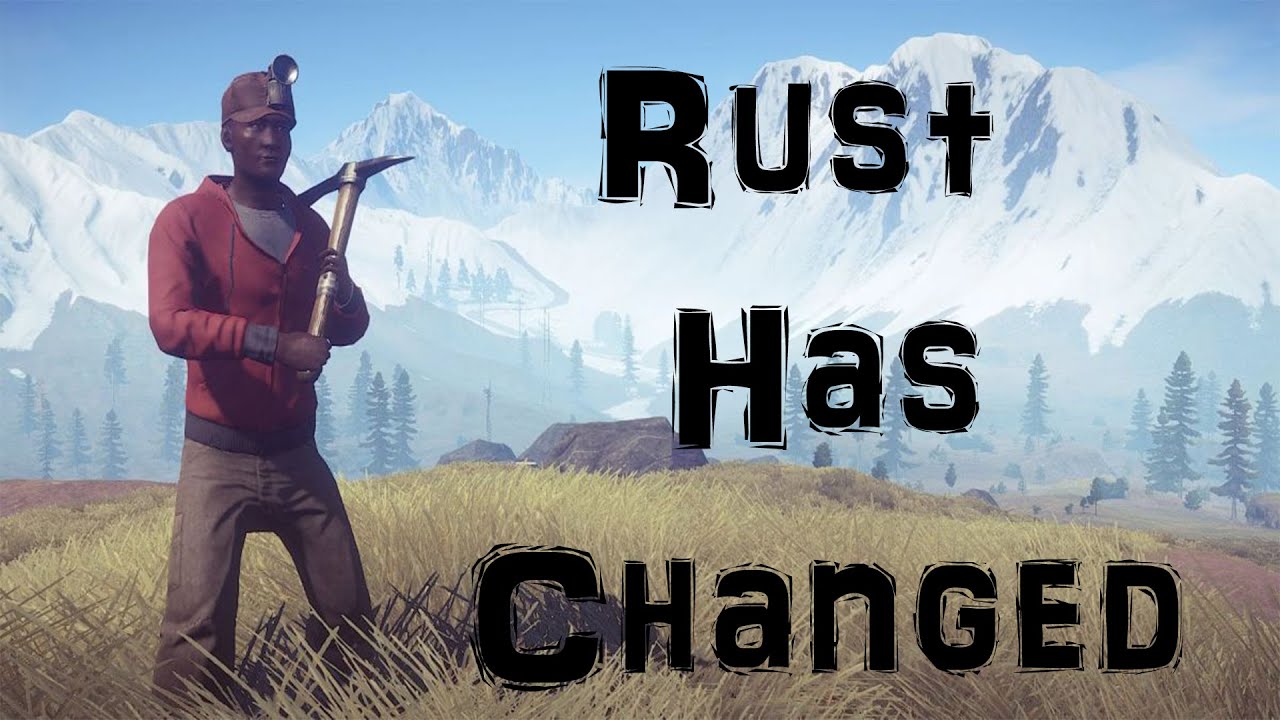 Rust has Changed - YouTube
