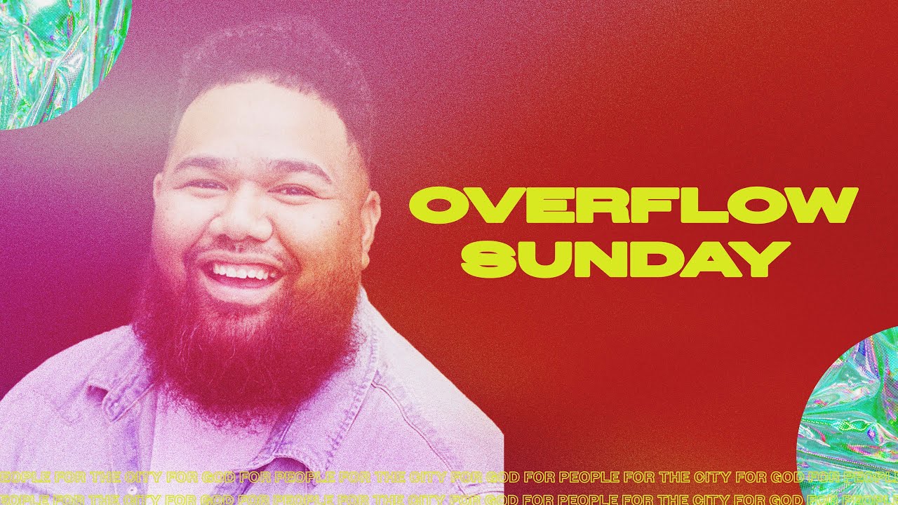 Overflow Sunday with Guest Worship Leader Nate Aifili - YouTube