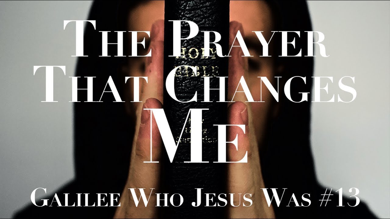 The Prayer That Changes Me - YouTube