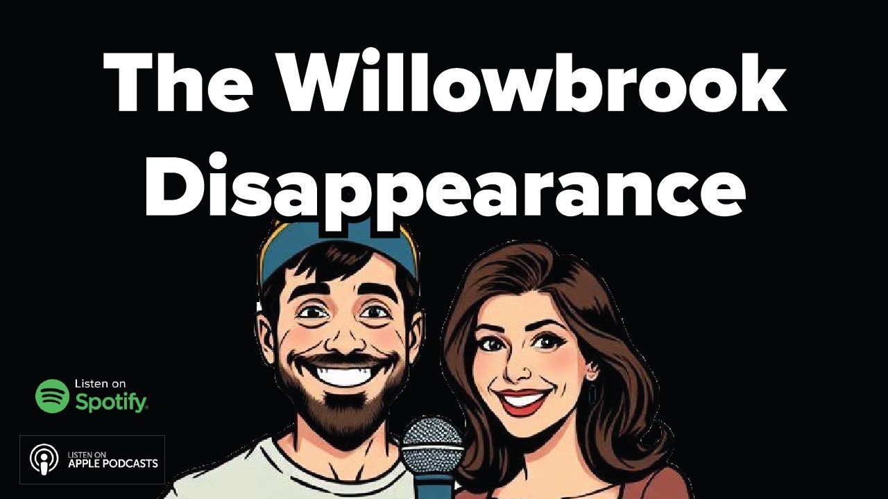 The Willowbrook Disappearance - YouTube