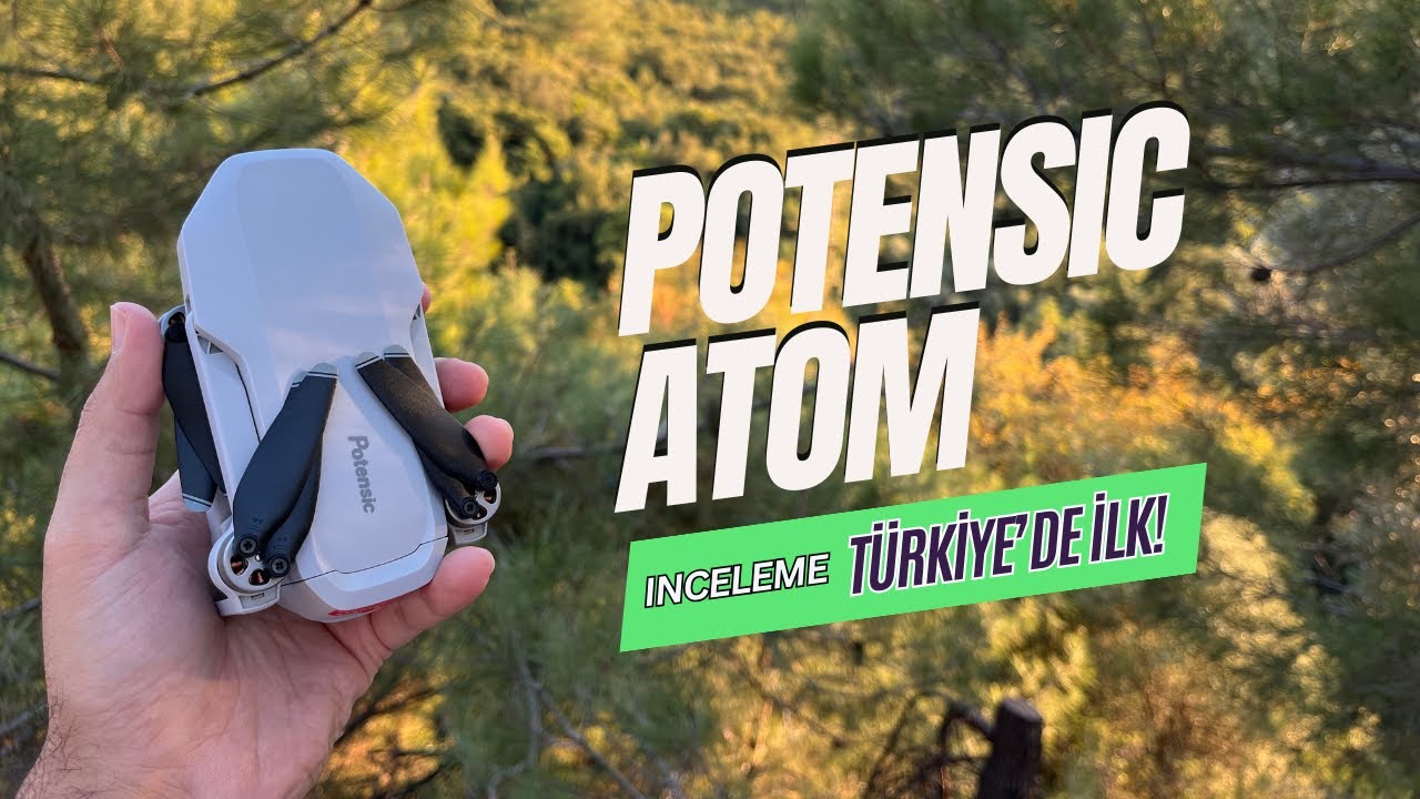Potensic ATOM İnceleme - 3 Eksenli Gimbal ve 4K ile En Hesaplı Drone ...