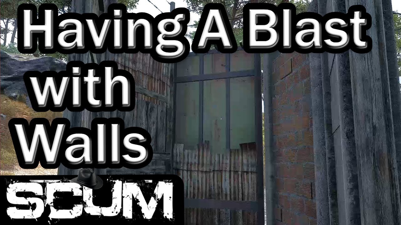 Scum S 3 E 26 - Having A Blast with Walls - YouTube
