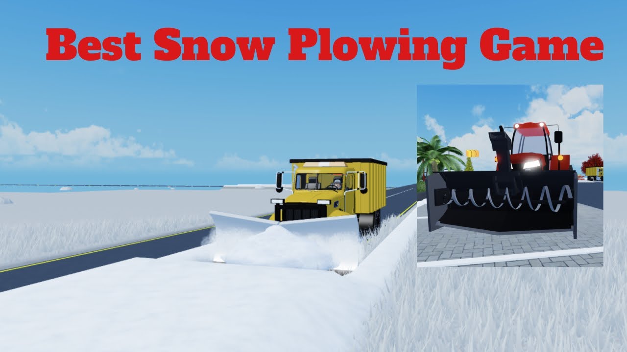BEST SNOW PLOWING GAME ON ROBLOX!!! - YouTube