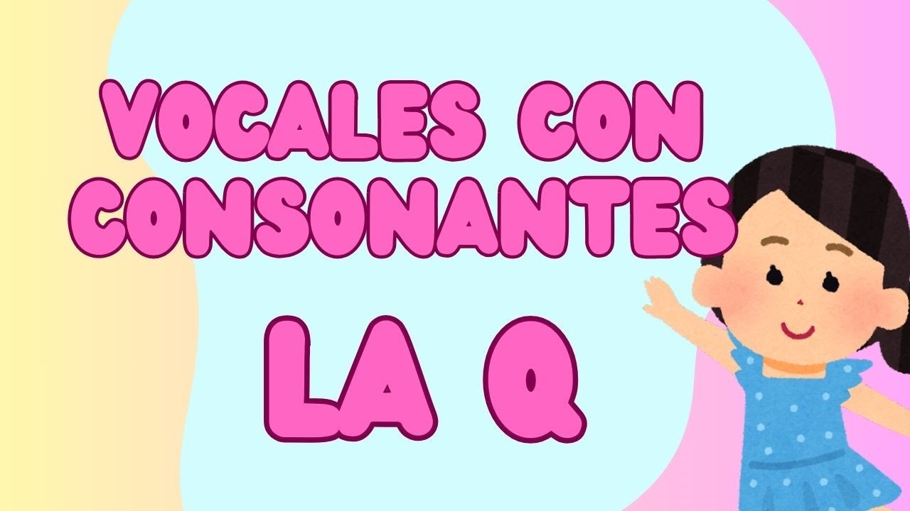 LAS VOCALES Y LAS CONSONANTES. En este video educativo vamos a ...