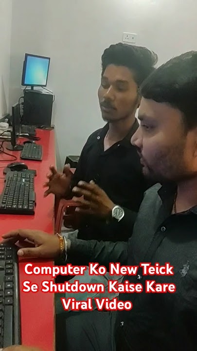 Computer Ko New Teick Se // Shutdown Kaise Kare Viral Video #computer#video #youtubeshort - YouTube