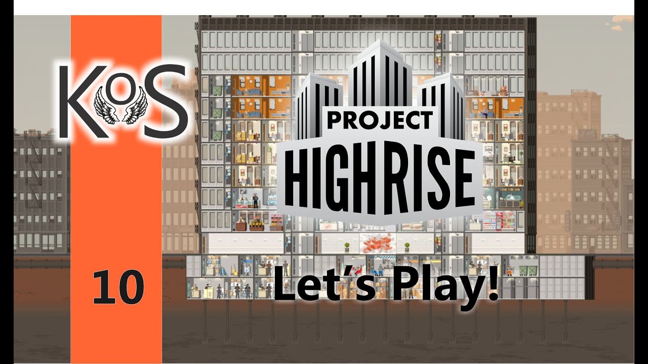 Project Highrise | First Playthrough | Let's Play | Ep 10 - YouTube