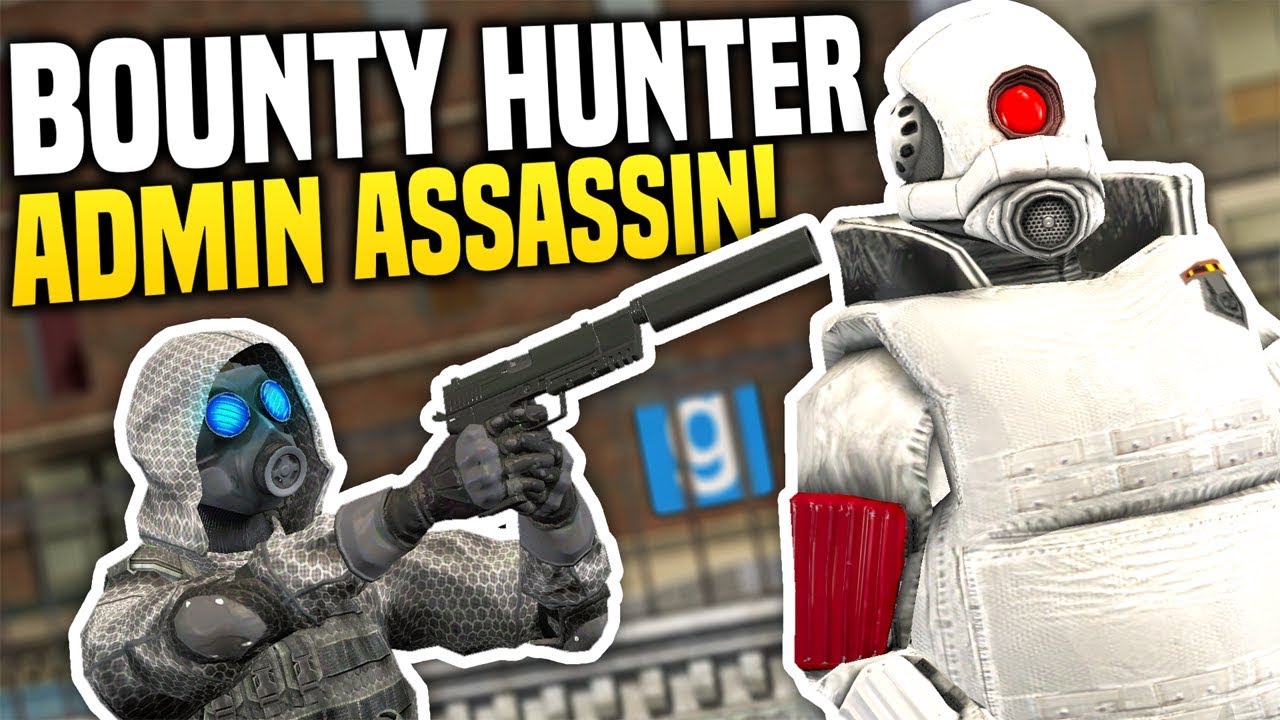 ADMIN ASSASSIN - Gmod DarkRP | Bounty Hunter Roleplay! - YouTube