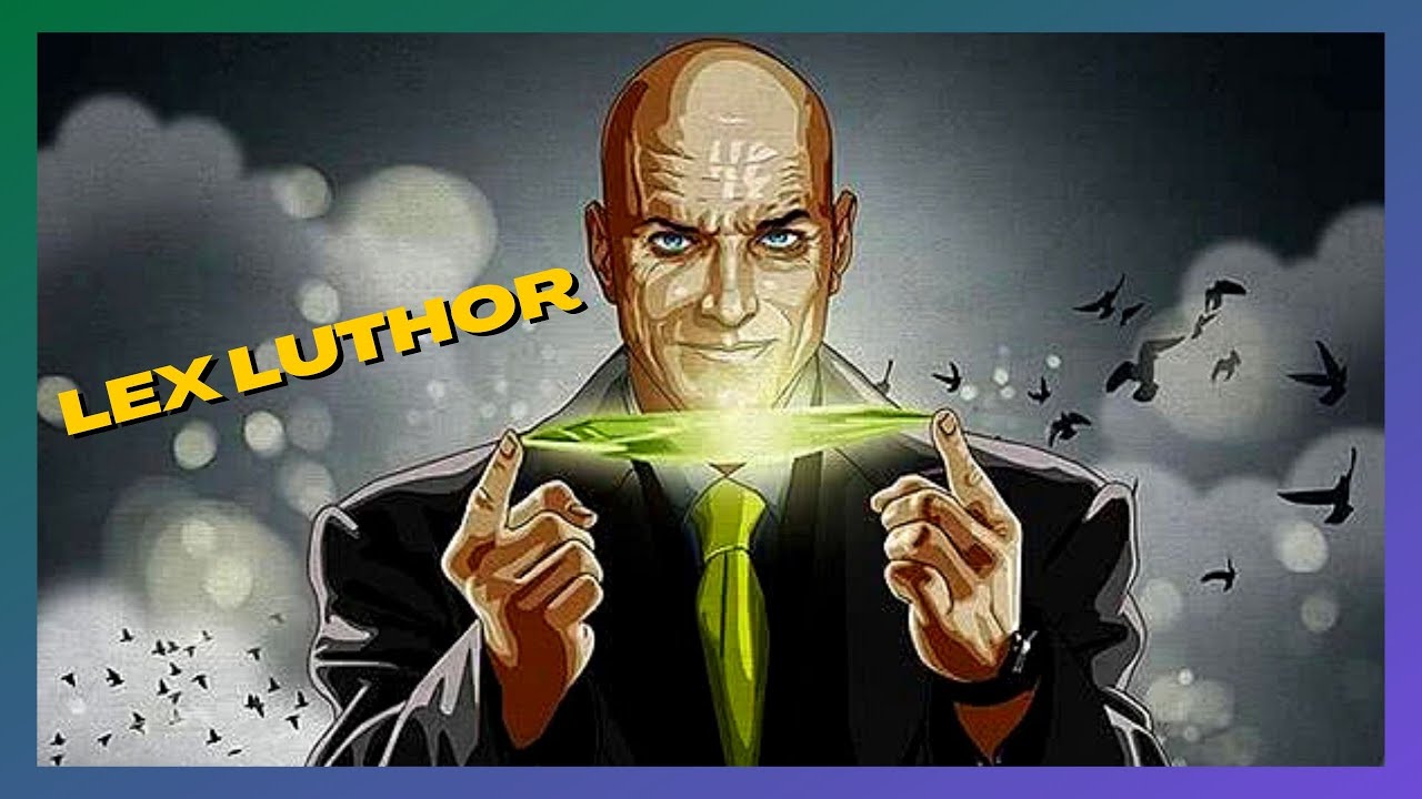 CONHEÇA AGORA A HISTÓRIA COMPLETA DE LEX LUTHOR! - YouTube