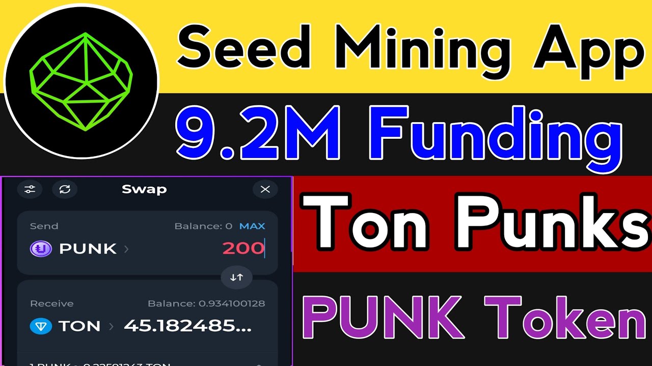Seed App Mining Airdrop Reward Seed Token || Seed App Airdrop | Ton Punks Airdrop Reward Punk ...