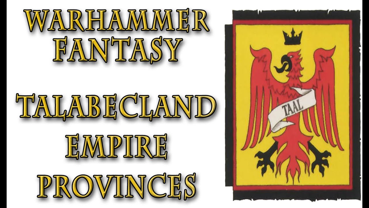 Warhammer Fantasy Lore - Talabecland, Empire Provinces Lore - YouTube