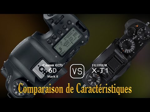 Canon EOS 6D Mark II vs. Fujifilm X-T1: Une Comparaison de Caractéristiques - YouTube