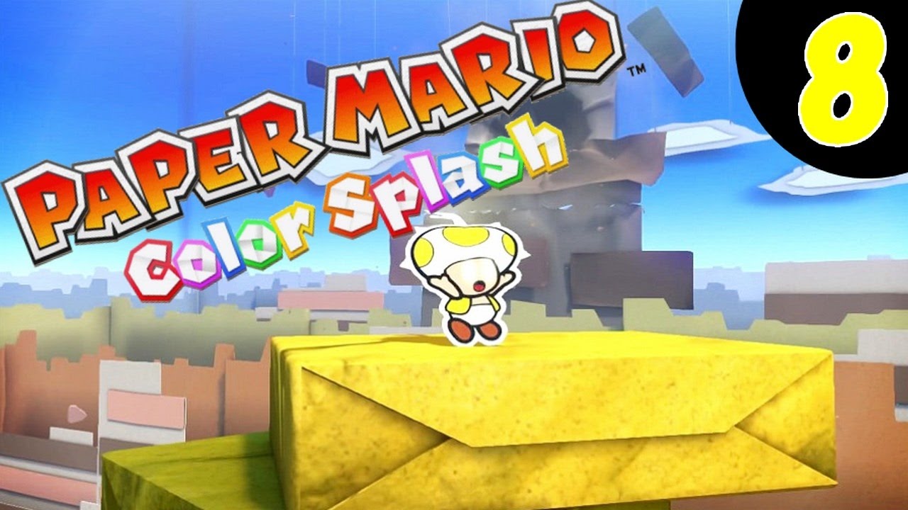 PAPER MARIO COLOR SPLASH - Let's play FR #8 - LE TOAD ÉLU - YouTube