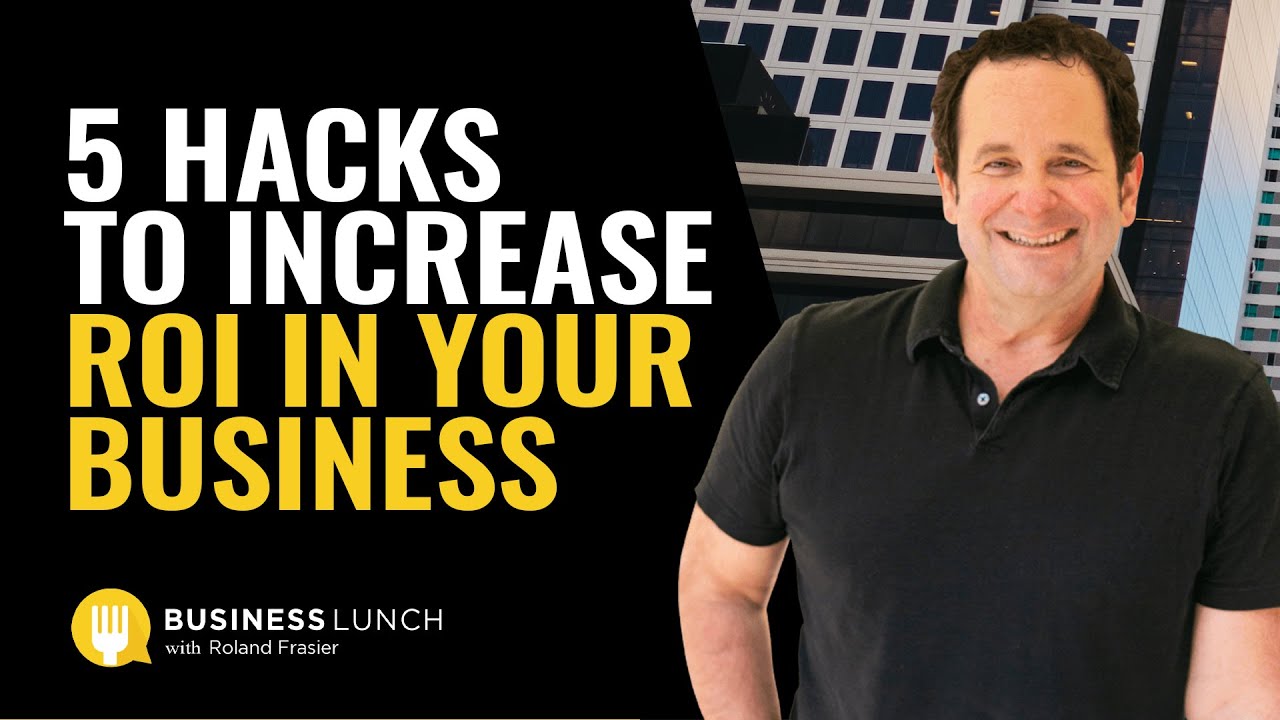 5 Hacks to Increase ROI In Your Business - YouTube