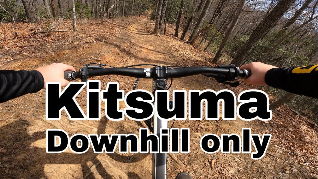 “This trail is fast” Kitsuma NC Downhill only. You gotta ride this ...