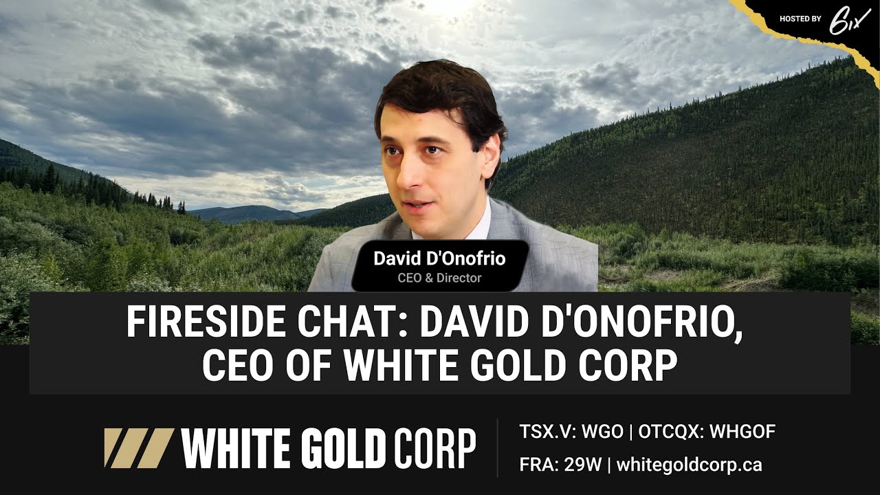 Fireside Chat: David D'Onofrio, CEO of White Gold Corp - YouTube