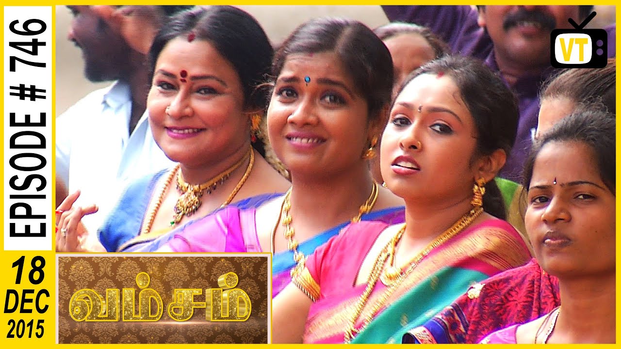 Vamsam - Tamil Serial | Episode 746 | 18/12/2015 - YouTube