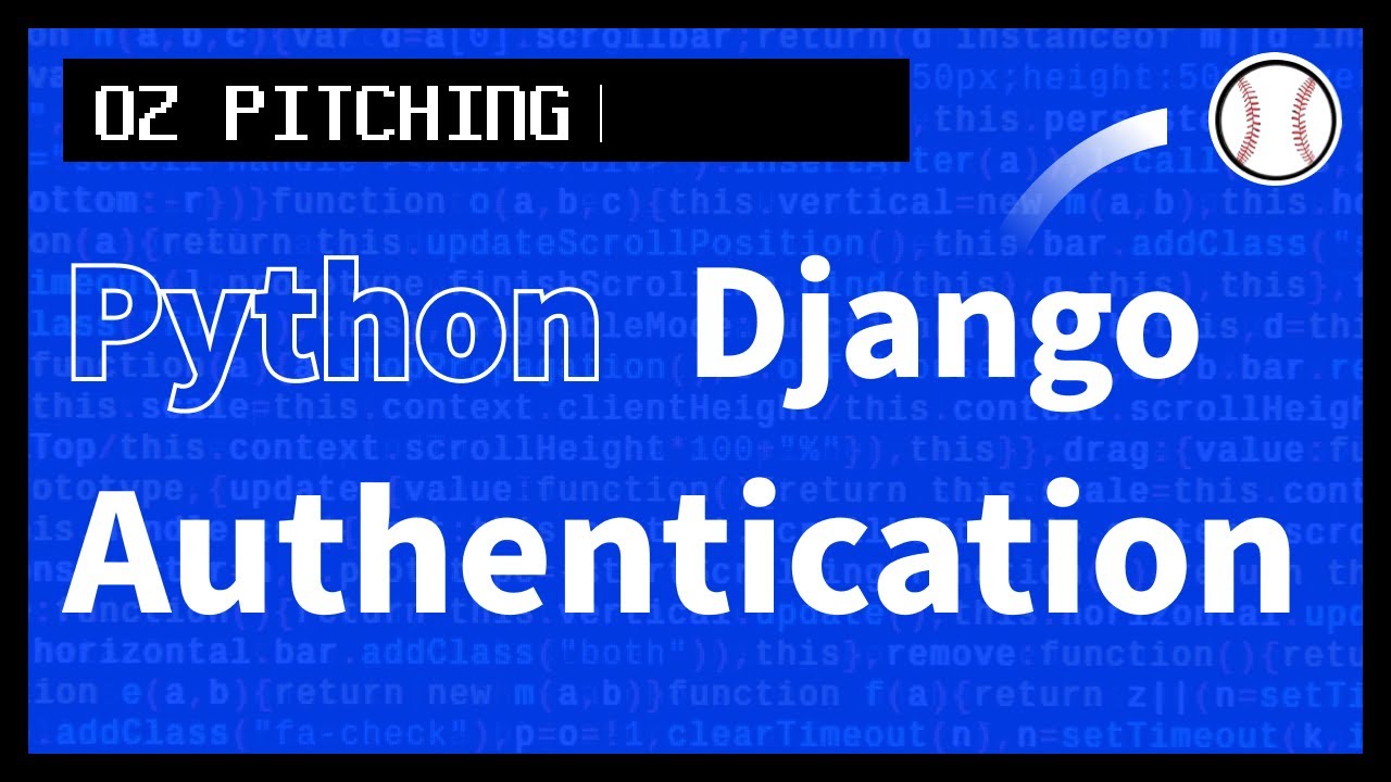 오즈피칭 장고django 웹 애플리케이션 인증 및 권한 Authentication 오즈코딩스쿨 김남욱 Youtube