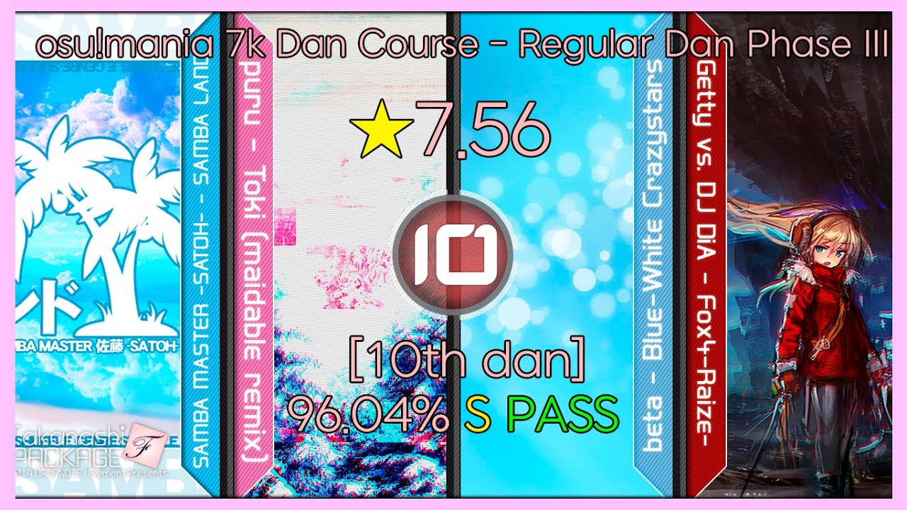[osu!mania]osu!mania 7k Dan Course - Regular Dan Phase III [10th dan ...