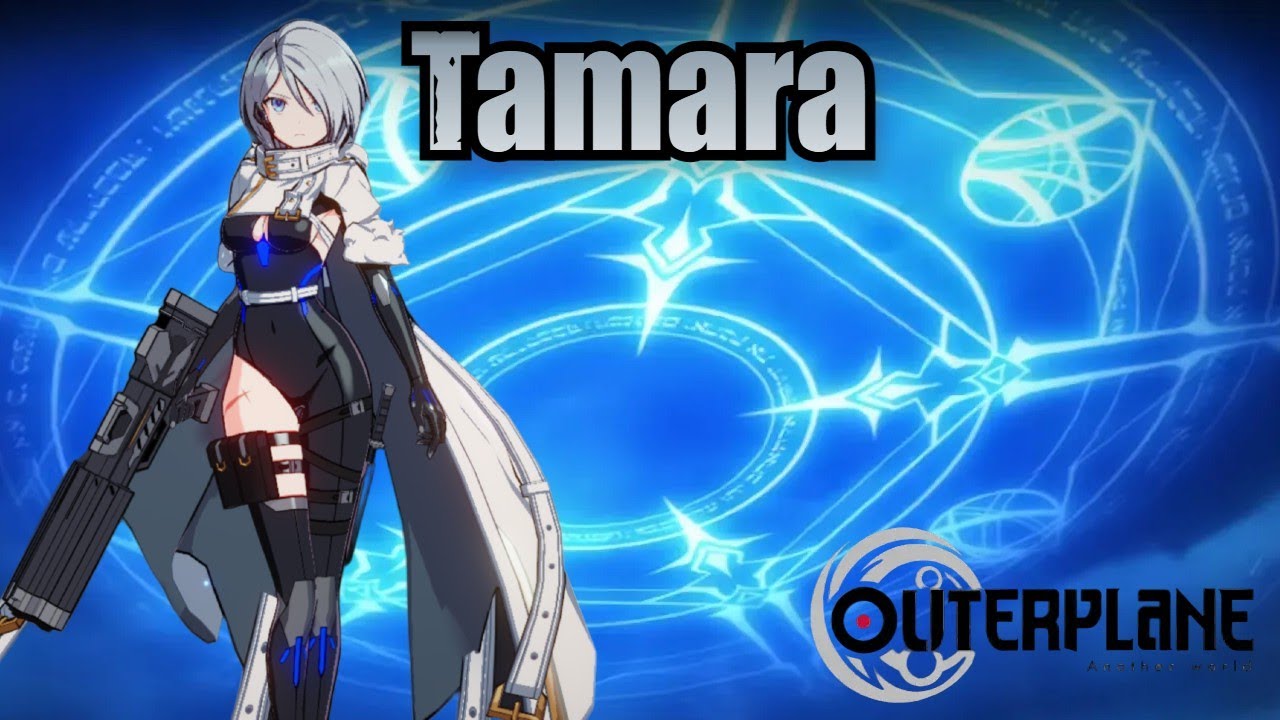 Tamara (Skills & Voice Lines) - Outerplane - YouTube