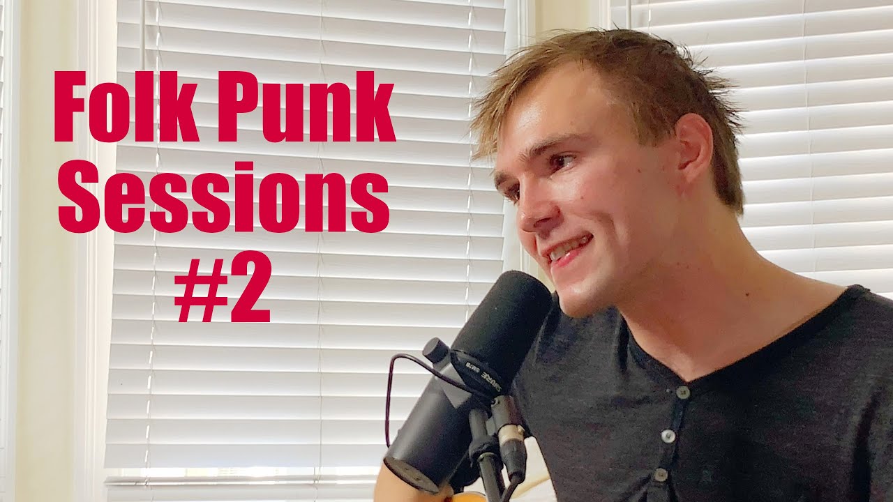 Folk Punk Sessions #2 - A Song About Anxiety - YouTube
