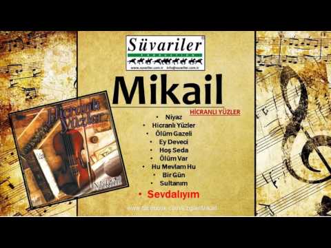 MİKAİL - SEVDALIYIM
