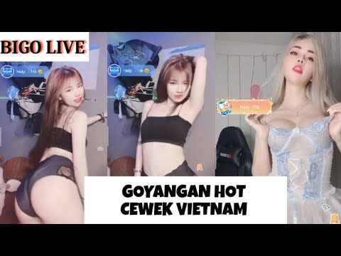 Cewek Cantik Seksi Vietnam Goyang Hot♨️ | BIGO LIVE - YouTube