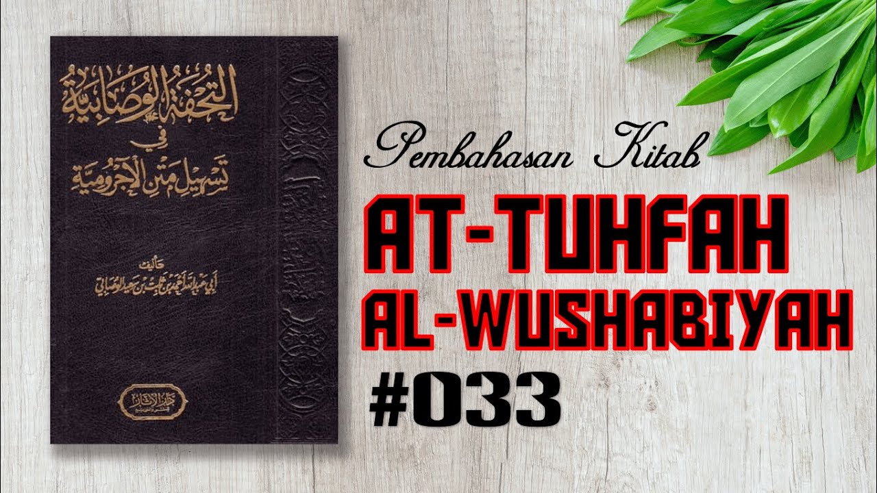 #033 Tanda-Tanda Nashob | At-Tuhfah Al-Wushabiyyah - YouTube
