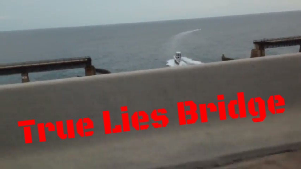 True Lies Bridge - From the Movie - Florida Keys - YouTube