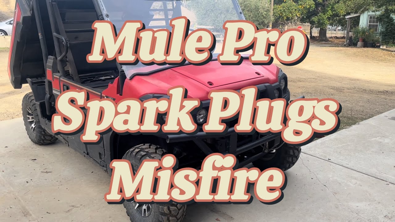 Kawasaki Mule Pro Spark Plugs Misfire - YouTube