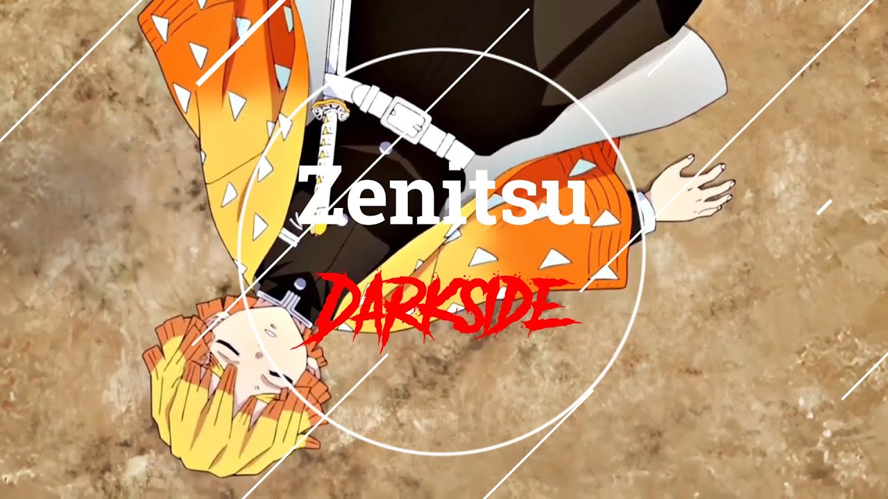 ZENITSU [AMV/EDITS] [DARKSIDE] - YouTube