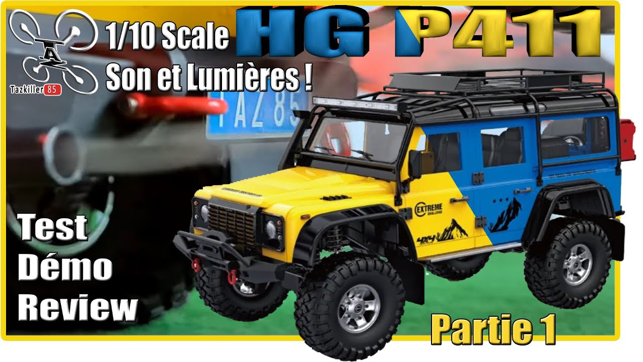 HG P411 Defender SCALE/CRAWLER 1/10 - Découverte et Préparation ...