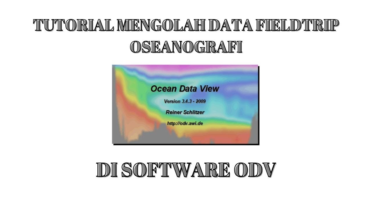 Tutorial Mengolah Data Fieldtrip Oseanografi Menggunakan Ocean Data View (ODV) - YouTube