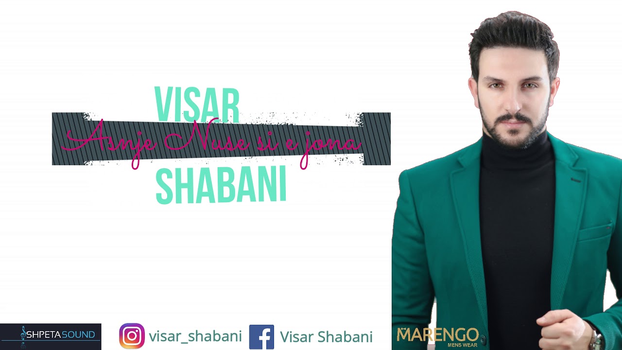 VISAR SHABANI - Asnje Nuse si e jona - YouTube