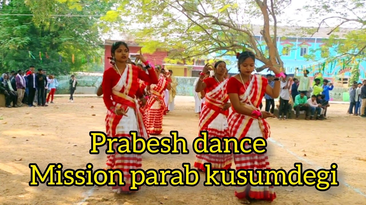 PRABESH DANCE !! MISSION PARAB & CHRIST RAJA PARAB !! KUSUMDEGI PARISH ...