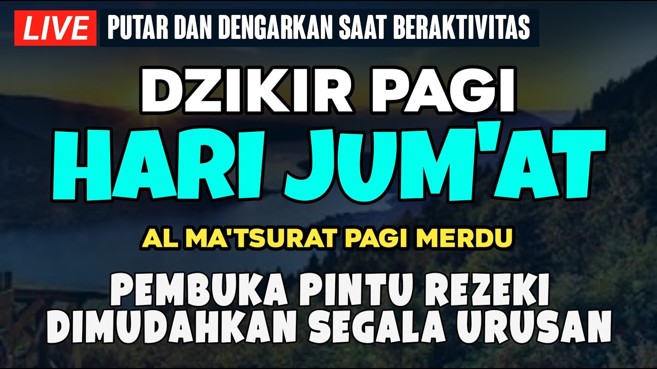 DZIKIR PAGI HARI JUMAT PEMBUKA PINTU REZEKI | ZIKIR PEMBUKA PINTU ... DZIKIR PAGI HARI JUMAT PEMBUKA PINTU REZEKI | ZIKIR PEMBUKA PINTU ...