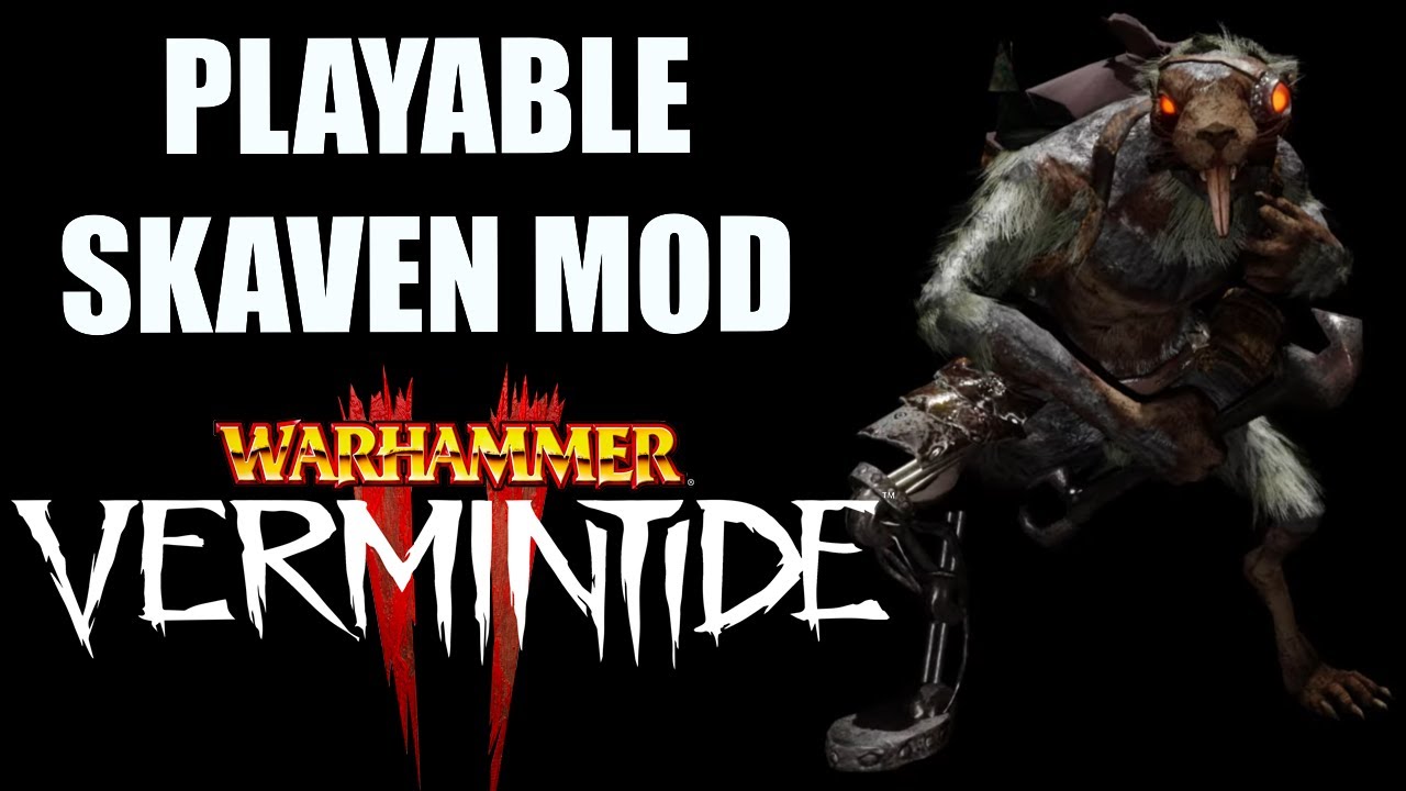 A Playable Skaven Mod For Vermintide 2 Is Being Made! - YouTube