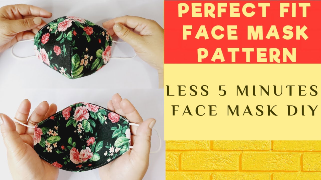 Very Easy Perfect Fit Face Mask Pattern | Face Mask Sewing Tutorial ...