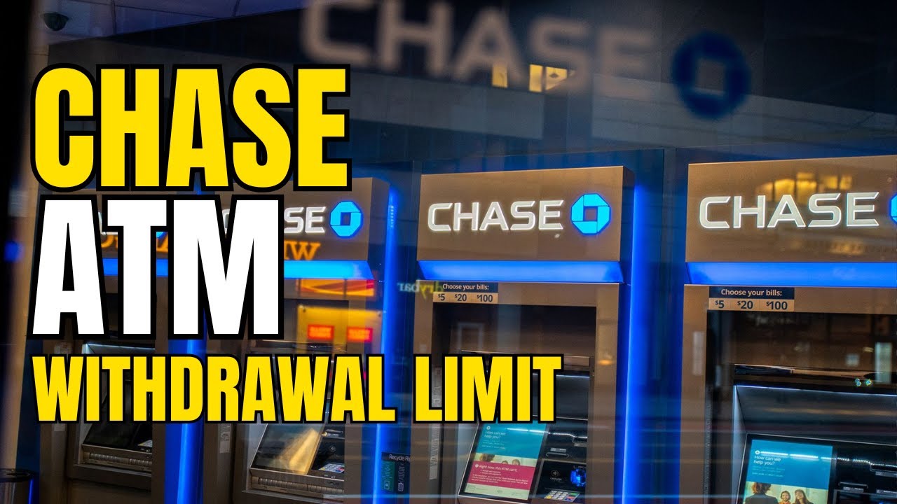 Chase ATM Withdrawal Limit 2025 | Daily Cash Limit Explained - YouTube