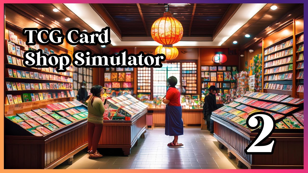 Building a Card Empire! TCG Card Shop Simulator Episode 2 - YouTube