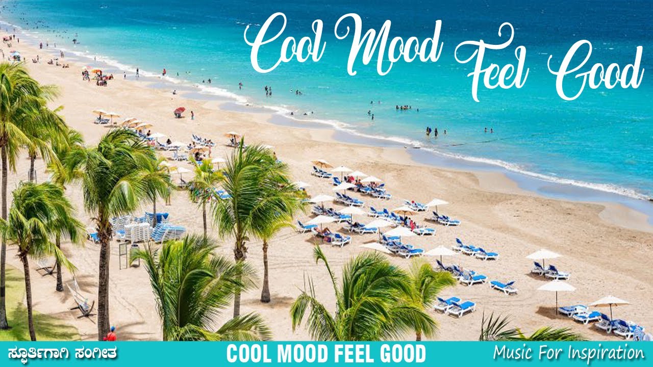 || COOL MOOD FEEL GOOD|| ||KBM|| - YouTube