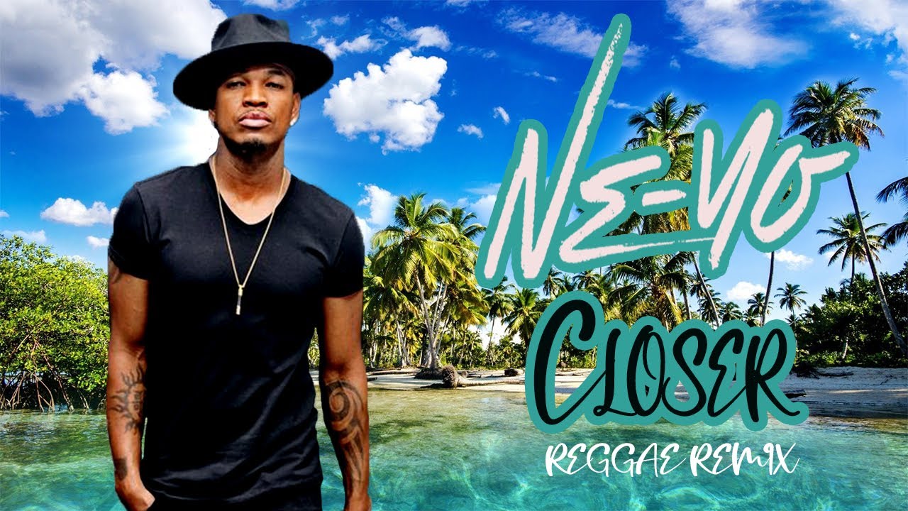 Neyo - Closer (Reggae Remix) - YouTube