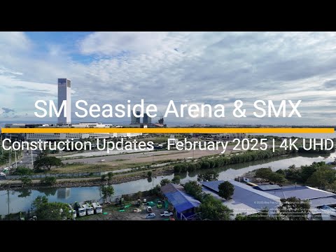 SM Seaside Cebu Arena & SMX Convention February 2025 Construction ...