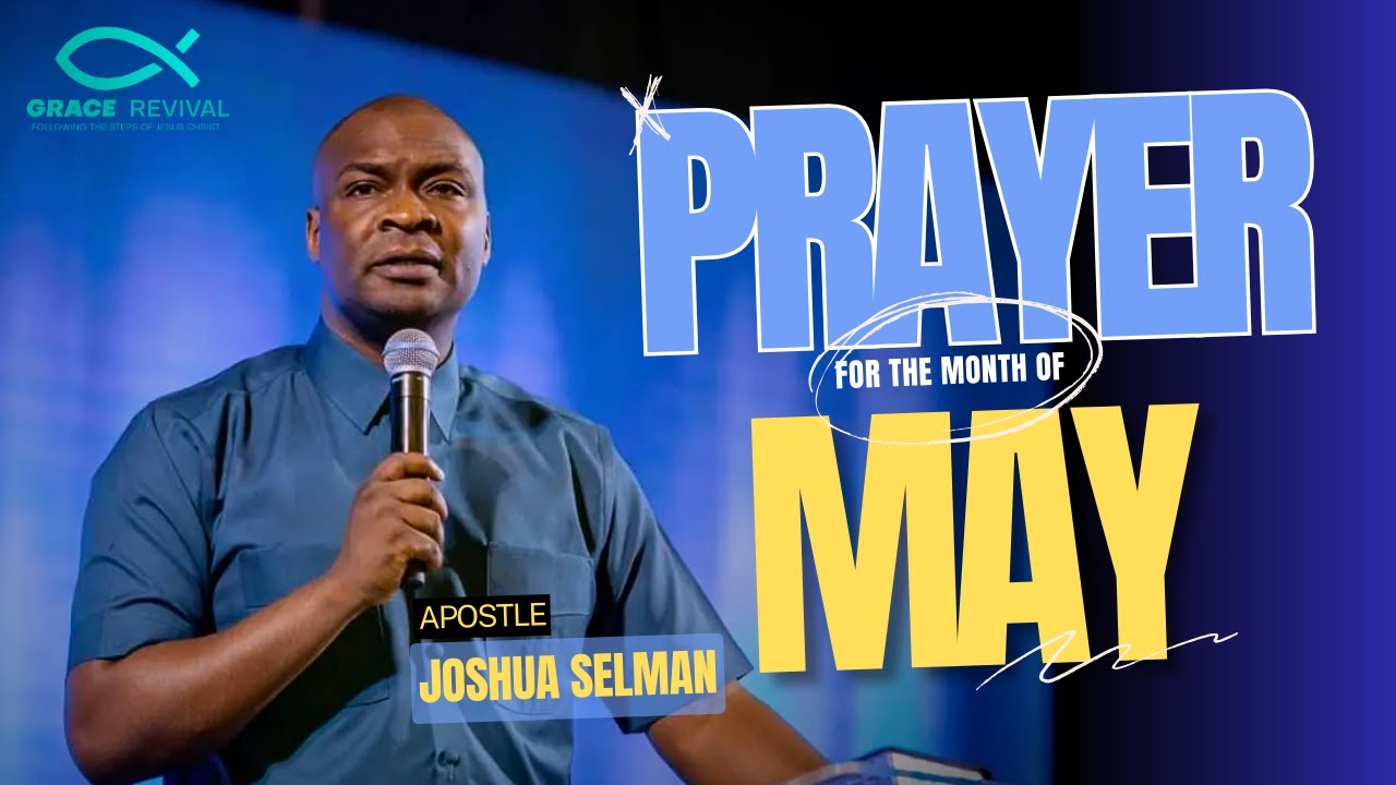Apostle Joshua Selman | START YOUR MAY IN WEALTH | PROPHETIC ...