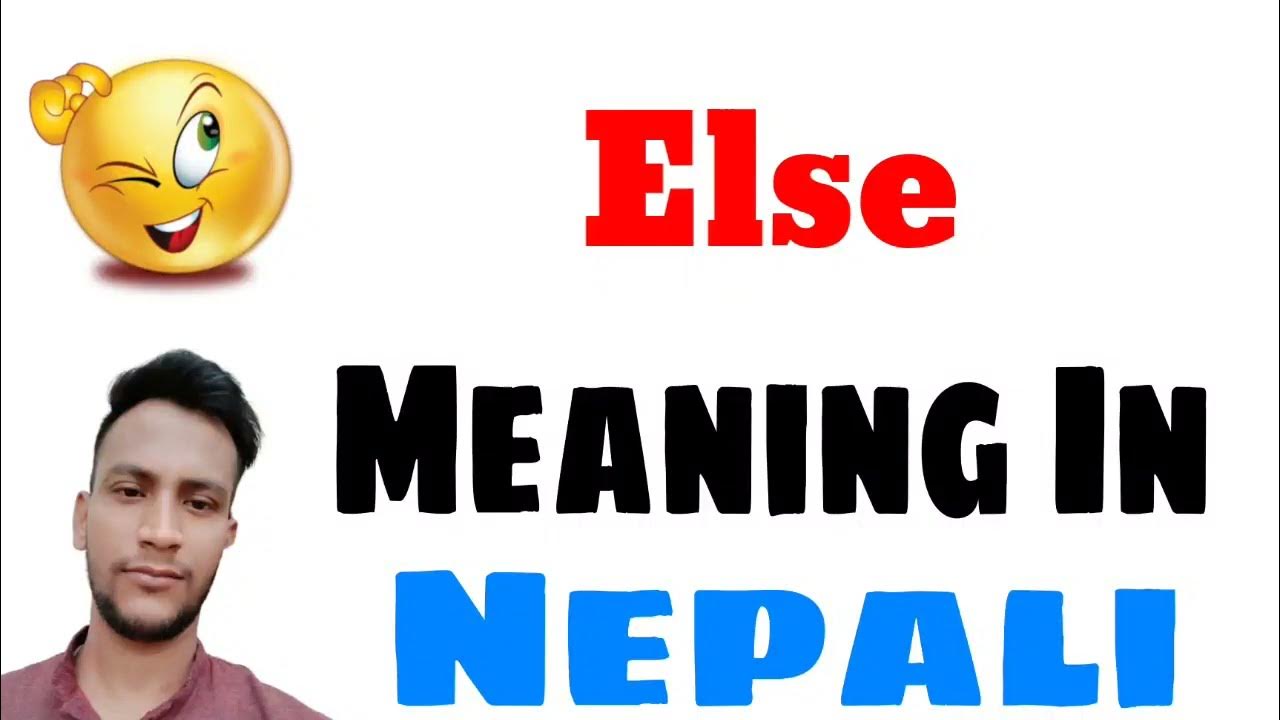 Meaning Of Else In Nepali Else K Artha N p l m Else K Artha meaning-of-else-in-nepali-else-k-artha-n-p-l-m-else-k-artha