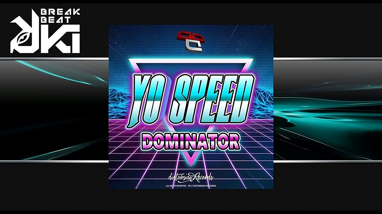 Yo Speed - Dominator (Original Mix) Distorsion Records - YouTube