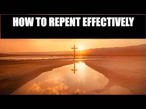HOW TO REPENT EFFECTIVELY? - YouTube