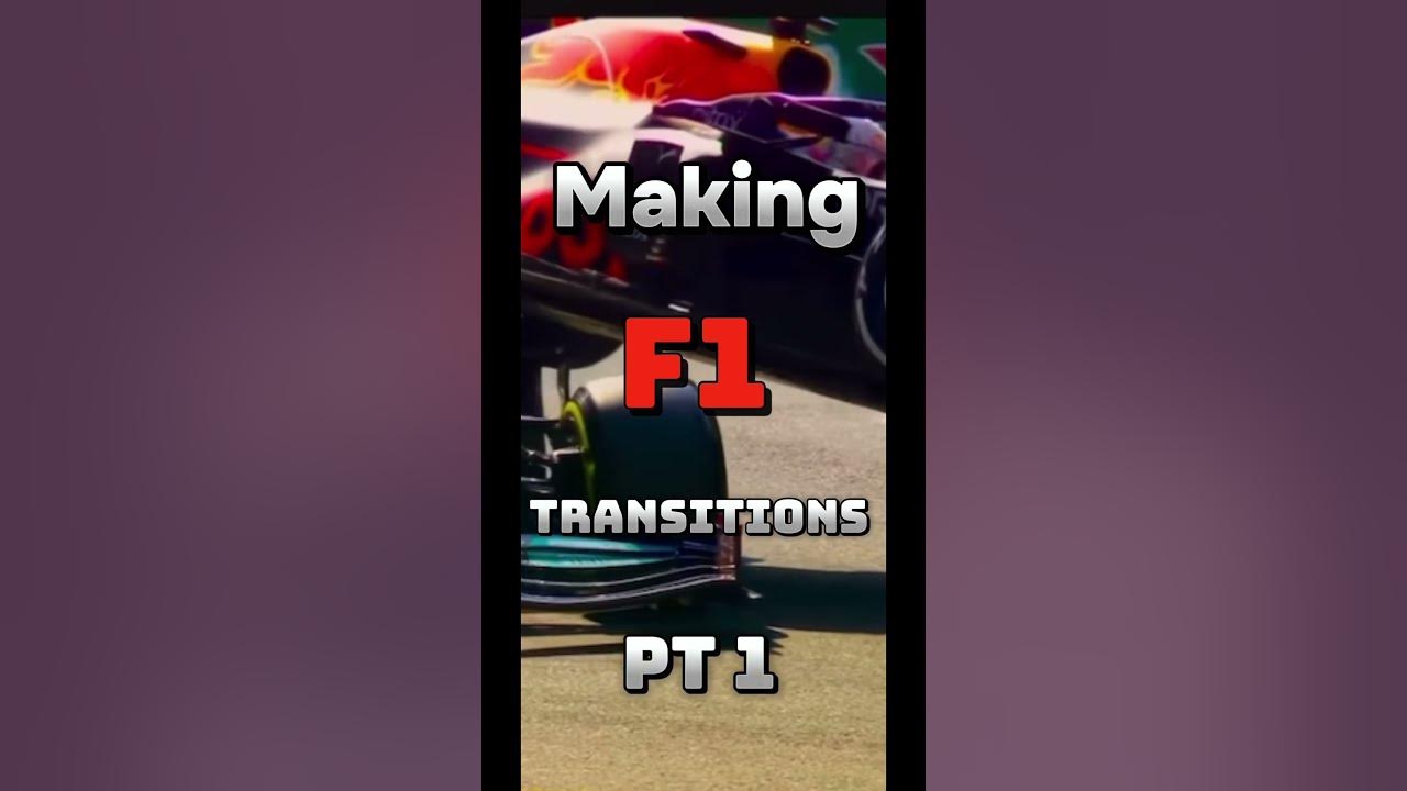 Making f1 transitions Pt 1 until I reach 150 subs #f1 #transitions #150 - YouTube