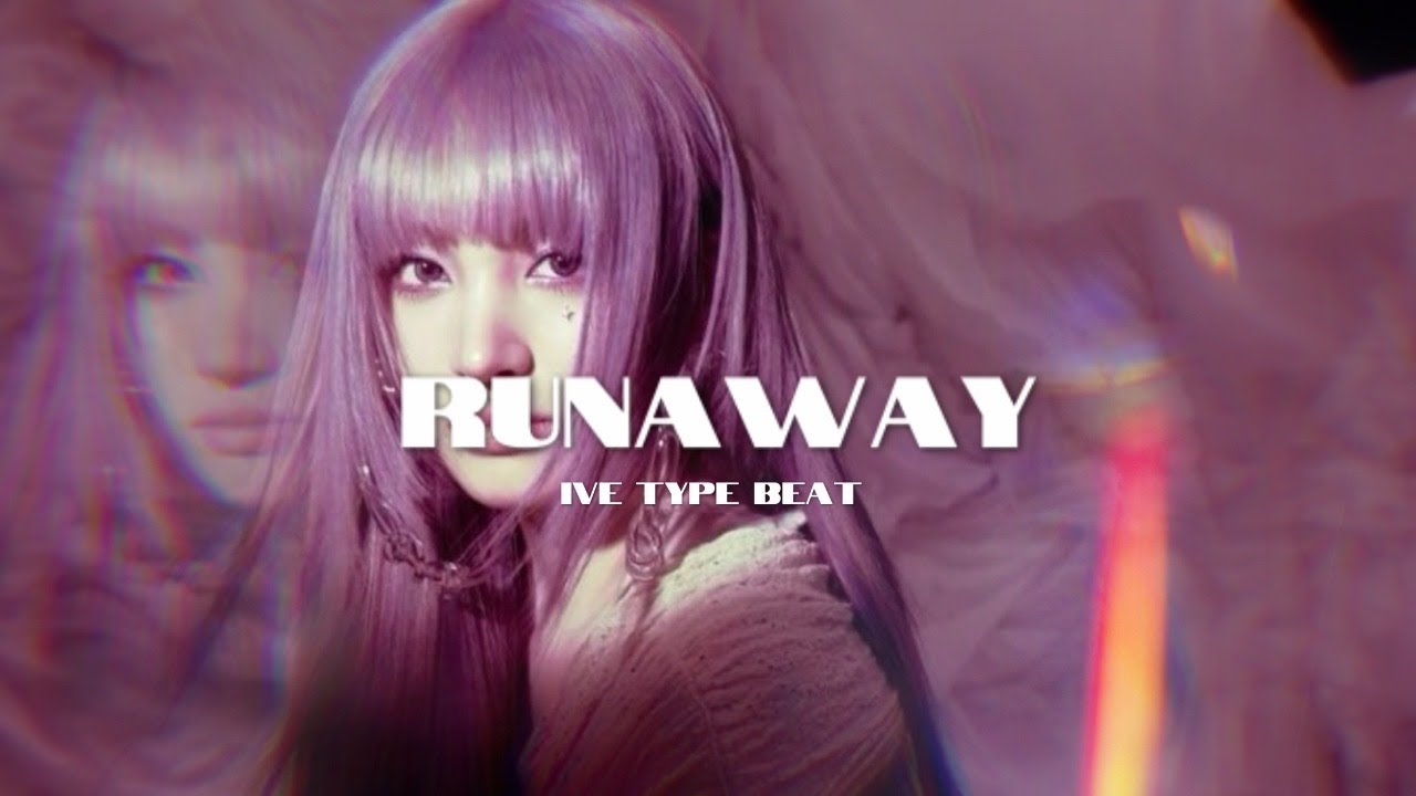 IVE Type Beat ‘Runaway’ (prod.neoredd) - YouTube