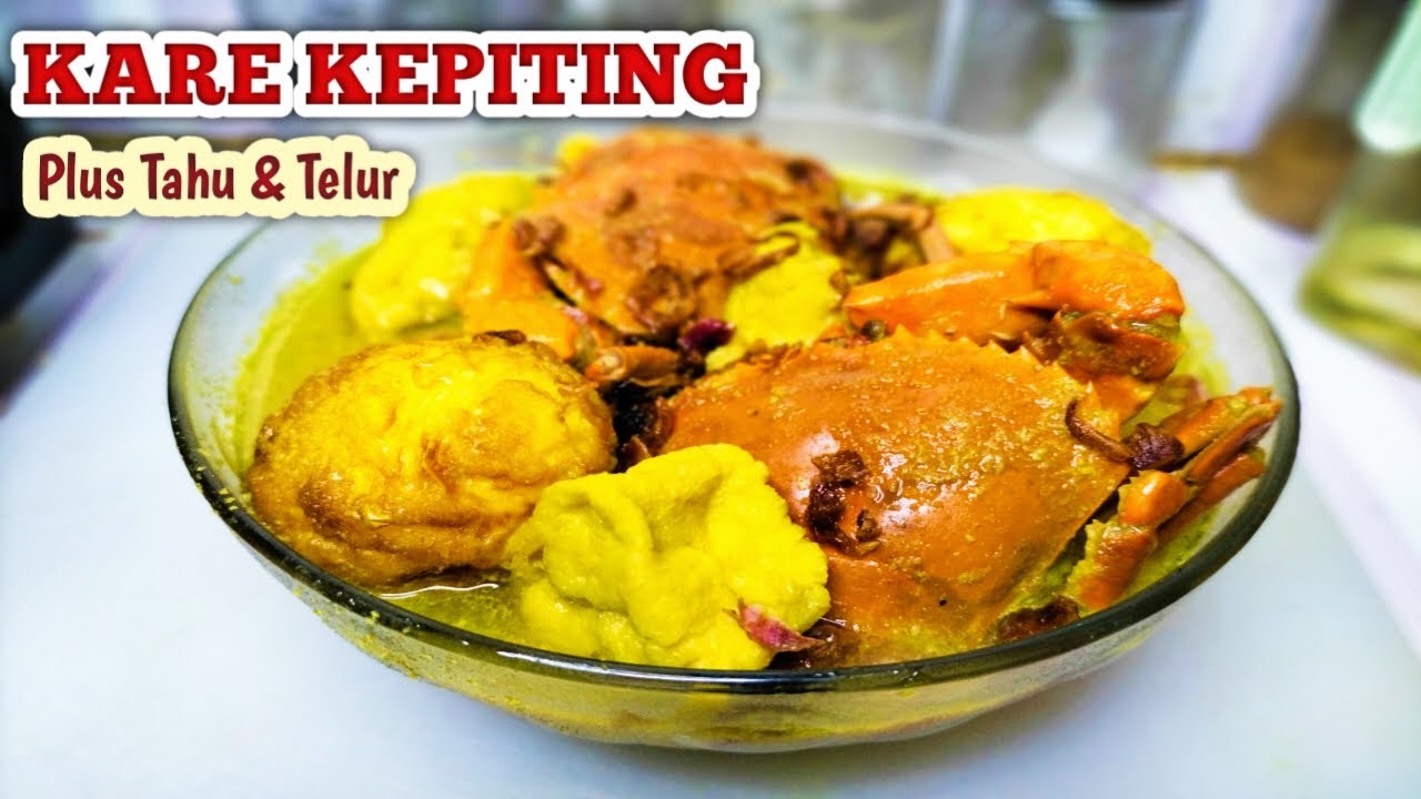 RESEP KARE KEPITING tahu dan telur - YouTube