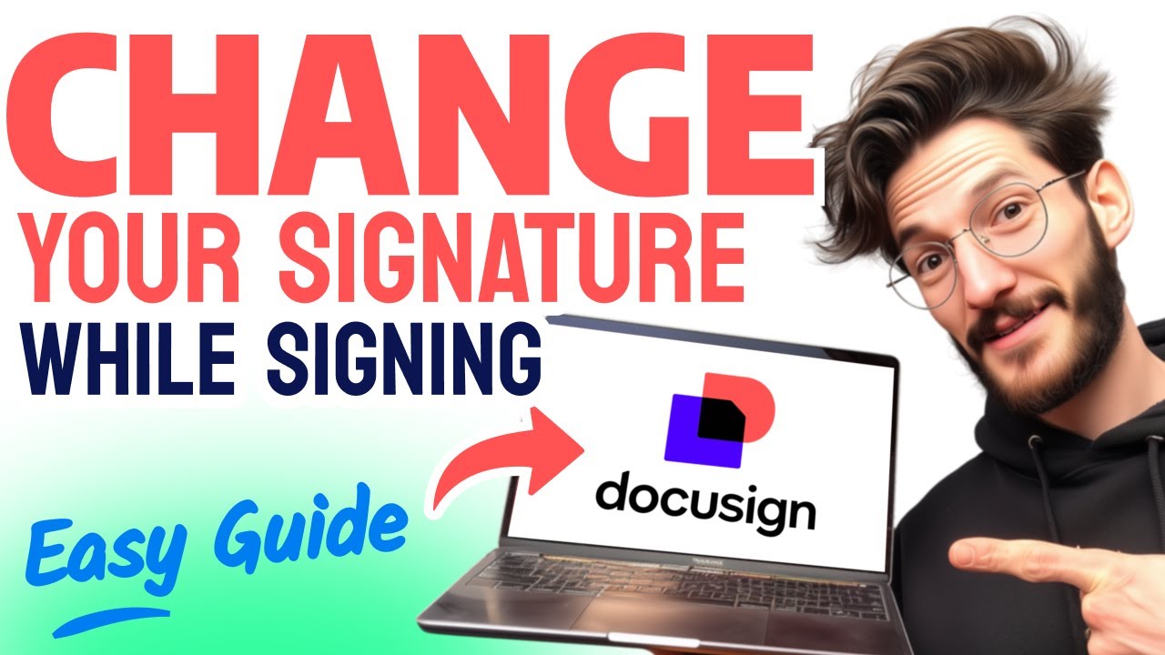 How to CHANGE SIGNATURE in DocuSign While Signing (Step by Step) 2025 ...